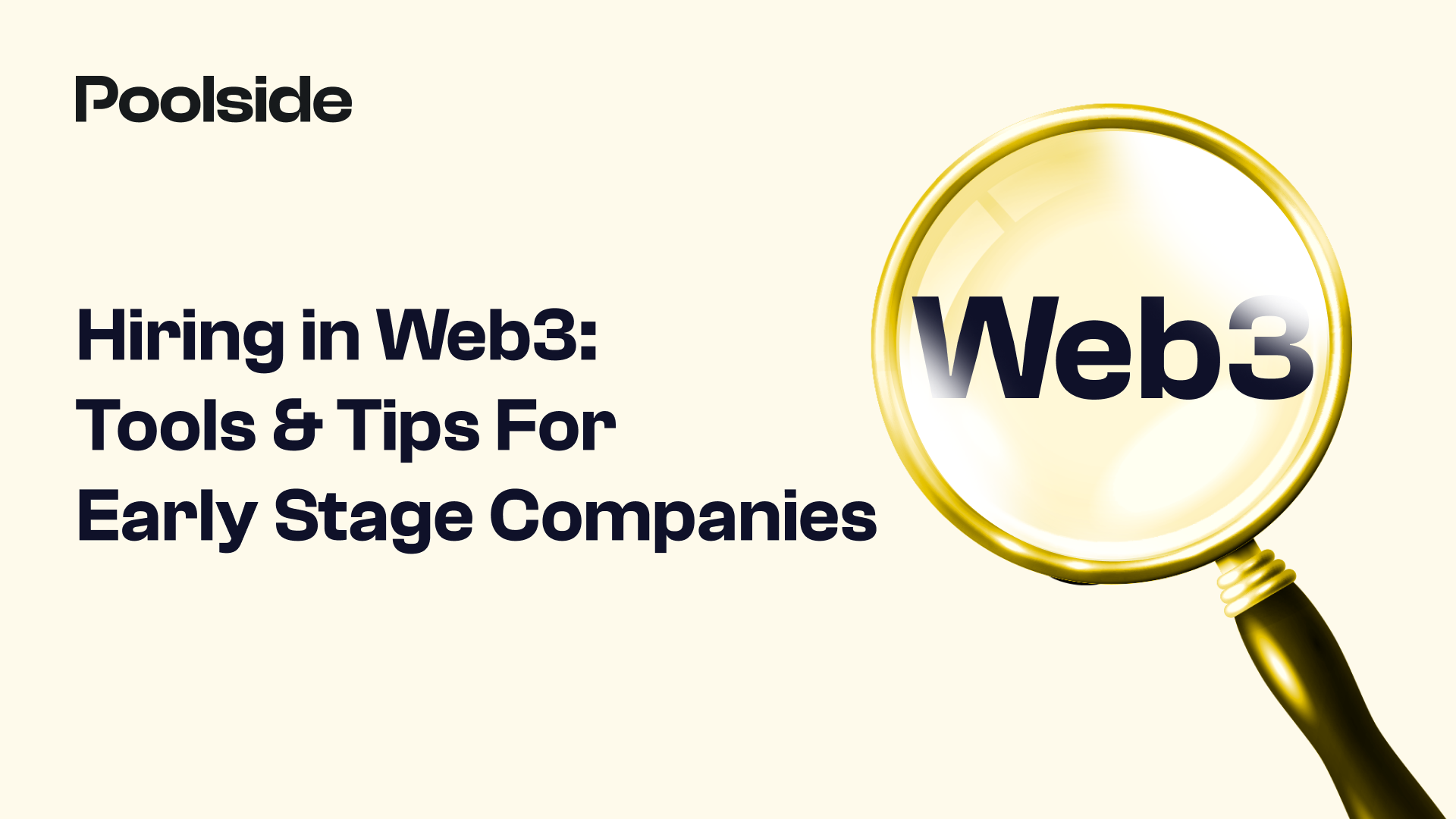 Hiring in Web3: Tools & Tips For Early Stage Companies